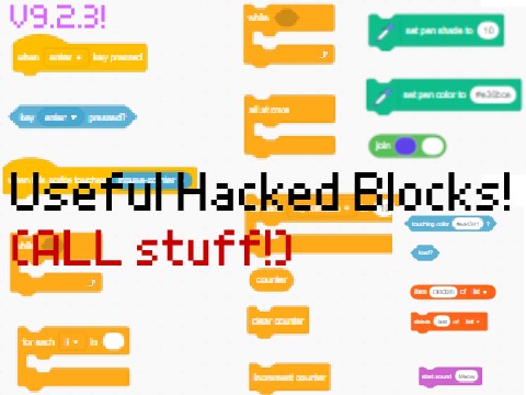 All Useful Scratch Hacked Blocks v9.2.3