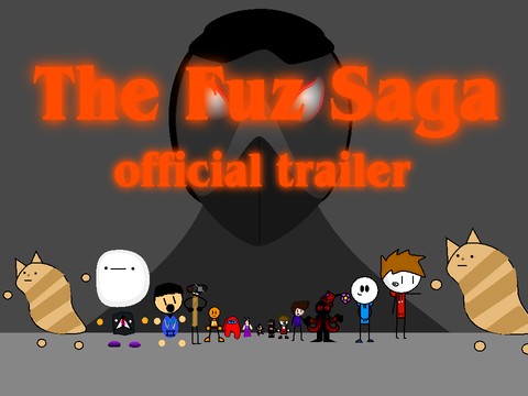 The Fuz Saga [OFFICIAL TRAILER]