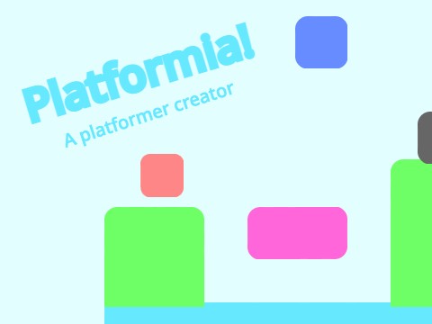 Platformia! - A Platformer Builder