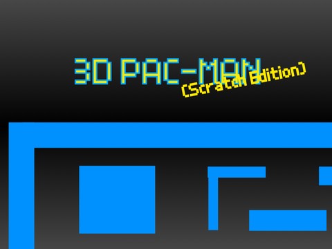 Pac Man 3D (Scratch Edition)