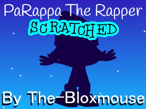 PaRappa The Rapper:Scratched (Official) [REUPLOAD]