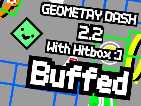 Geometry Dash 2.2 (SR) w/hitbox buffed