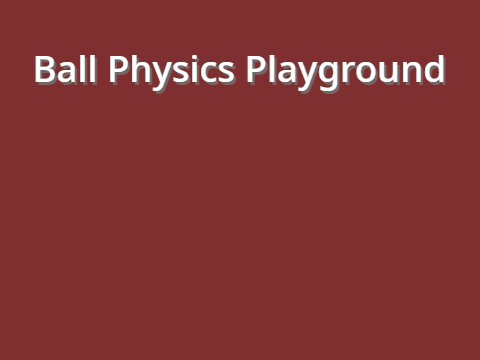Ball Physics Playground