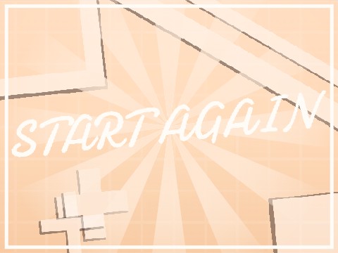 start again