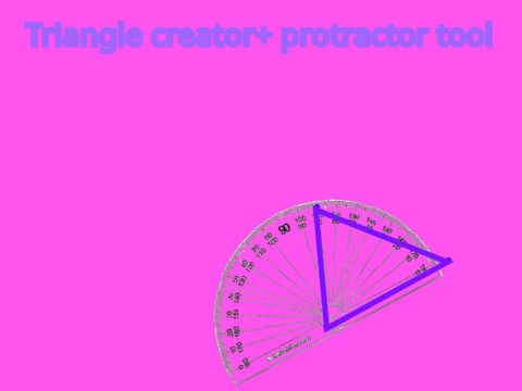 Triangle creator+ protractor tool v1.0