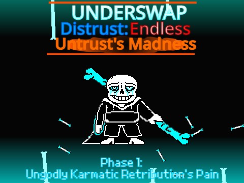 [UnderSwap] Distrust: Endless Untrust's Madness {Act 1/7} (Flashing ...