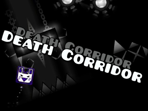 Death Corridor - Geometry Dash 1.0