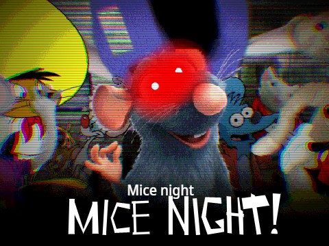Mice Night: Mice Night! (OFFICIAL)