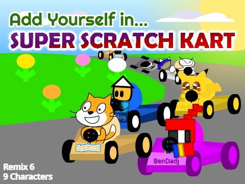 AY in Super Scratch Kart! [Remix 6 | 9 Characters]