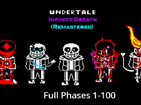 Undertale - Infinite Breath (Full Phases)
