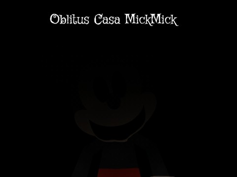 Oblitus Casa MickMick