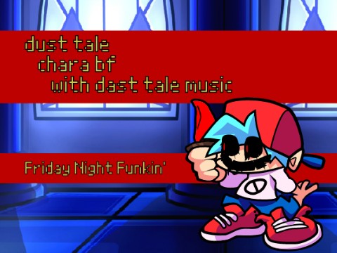 Dust tale chara bf 曲付き！