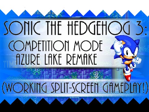 Sonic 3 Competition Mode: Azure Lake Zone Remake