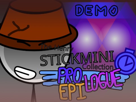 (Scratch DEMO Version!) The Henry StickMINI Collection: PROEPILOGUE