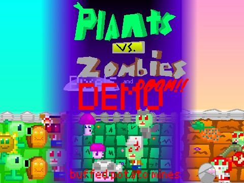Plants VS Zombies Pixels and DOOM! DEMO