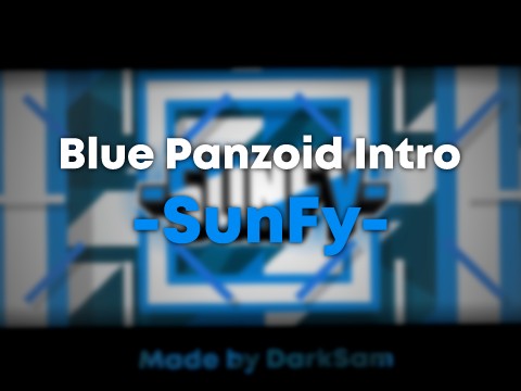Blue Panzoid Intro >> -SunFy-