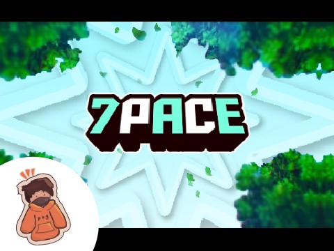 (Finished!) Intro For 7pace