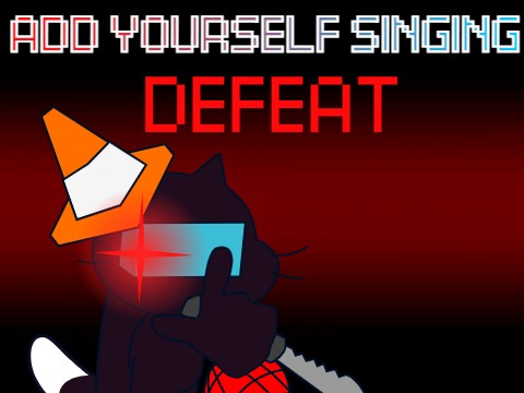 Add yourself/your oc singing Defeat (V2) (0)