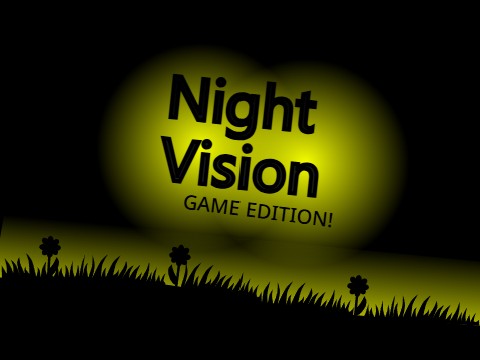 [GAME EDITION] Night Vision