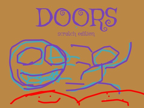Doors Scratch Edition (my version)