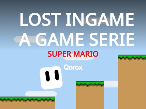 Lost Ingame Serie - SUPER MARIO