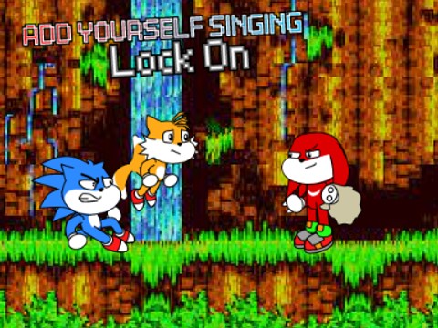 Add Yourself Singing: Lock On