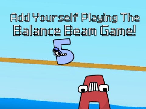 Add Yourself Playing The Balance Beam Game! (v0.1) ralr