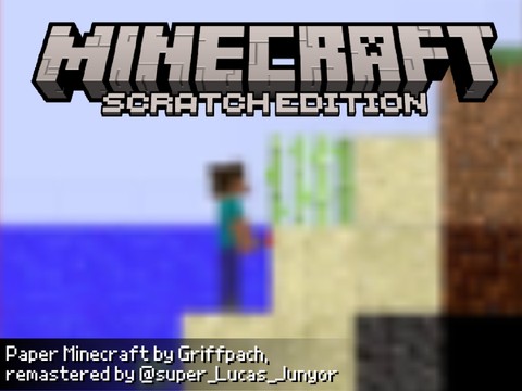 Minecraft 2D Scratch Edition (Paper Minecraft Remastered)