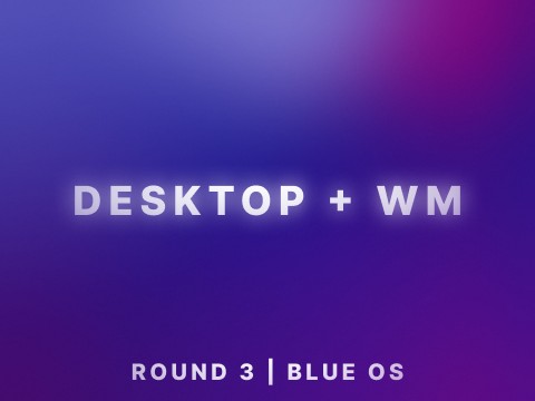 Round 3 Entry - Blue OS 8