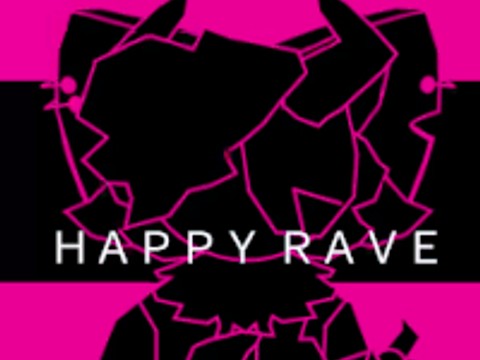[ Happy Rave - Meme ]
