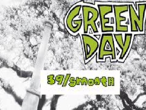Green Day - 39/Smooth