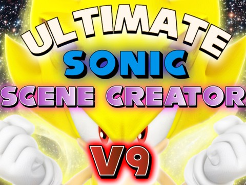 Ultimate Sonic Scene Creator V9