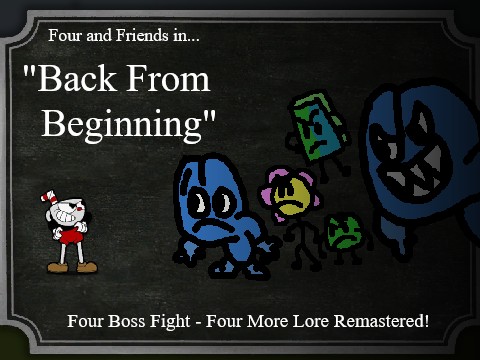 Cuphead - Four and Friends in "Back From Beginning" (Four More Lore ...
