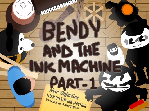 Bendy and the Ink Machine | Chapters- 1 and 2 | Part-1