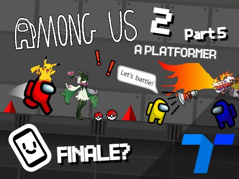 Among Us 2 | Part 5 FINALE | A Platformer | #games #all #trending #art #music #amongus