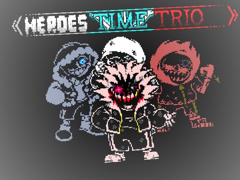 HEROES TIME TRIO PHASE 4 OR FUSION [FIXED SONG FILE]