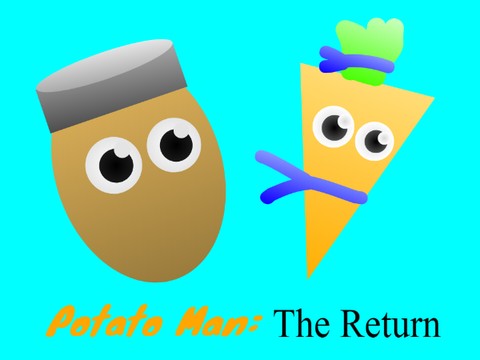 Potato Man: The Return