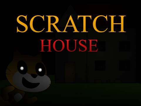 Scratch house