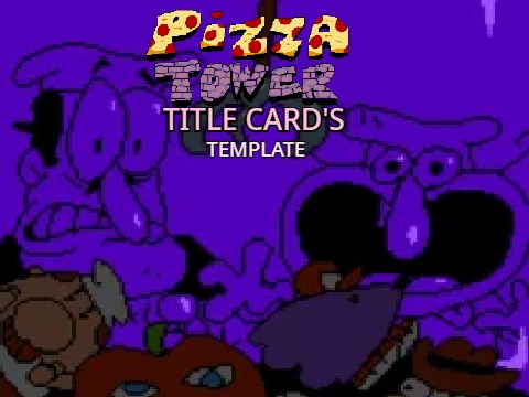 Pizza Tower Title card's.