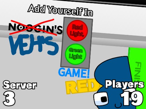 Add Yourself In Veh's Red Light, Green Light Game! Redux