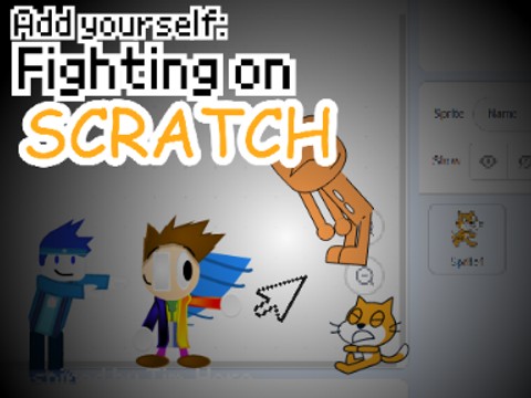 Add Yourself: Fighting on Scratch [3]