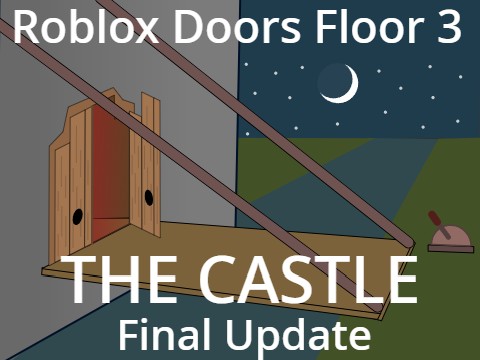The Castle - Roblox Doors floor 3