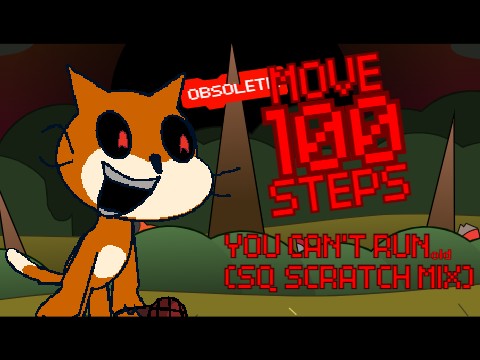 Move 100 Steps (You Can't Run OLD - SQ Scratch Mix)