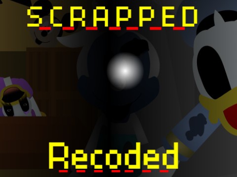 FNaTI: Scrapped Recoded