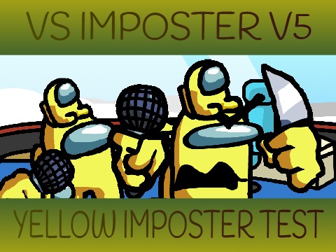 VS Imposter V5 - Yellow Imposter Test