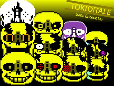 [ Tokio!Tale: Sans Encounter ] { Act 1 }