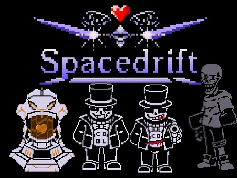 [remake] spacedrift sans fight phase1&phase2 ★by beautiful_Scrach002★