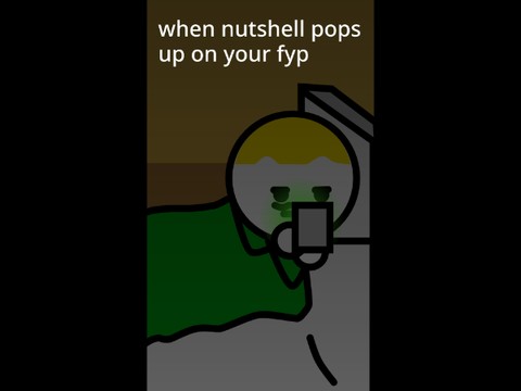 pov: nutshell animations pops up on your fyp