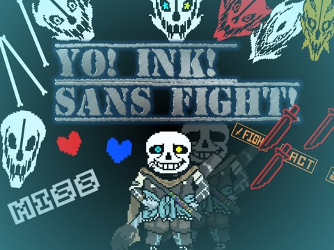YO! INK! sans fight Undertale au