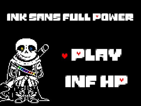 Ink Sans Full Power Fight [Undertale Fan-Game] demo